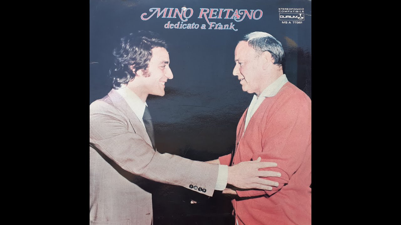 MINO REITANO - UN ATTIMO, UN'ETERNITA' (Dedica a Frank Sinatra, Franco ...
