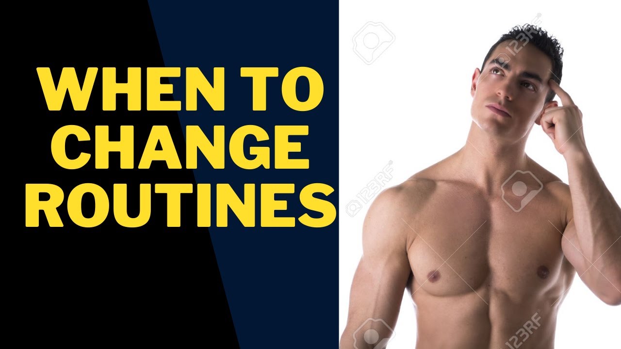 When To Change Routines - YouTube