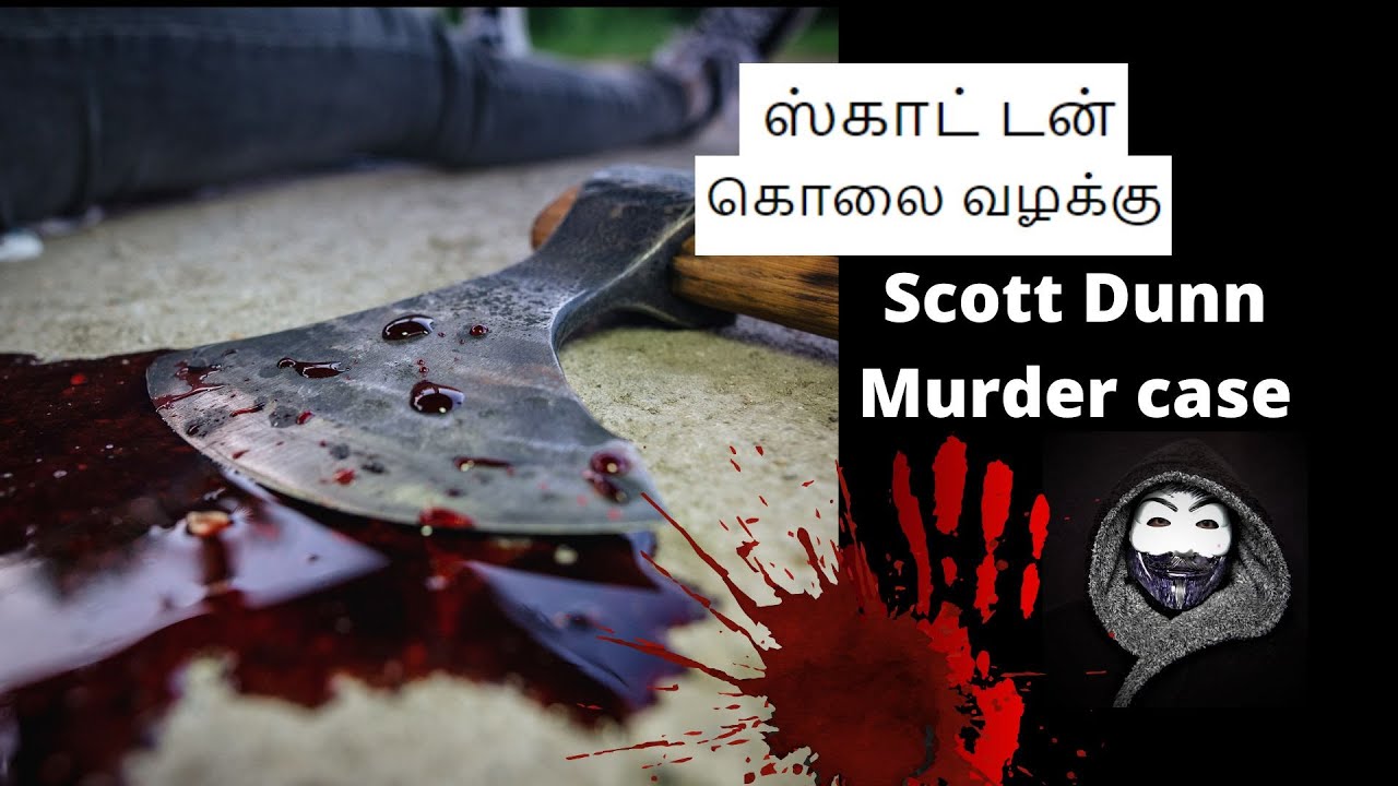 SCOTT DUNN Murder case in TAMIL - YouTube