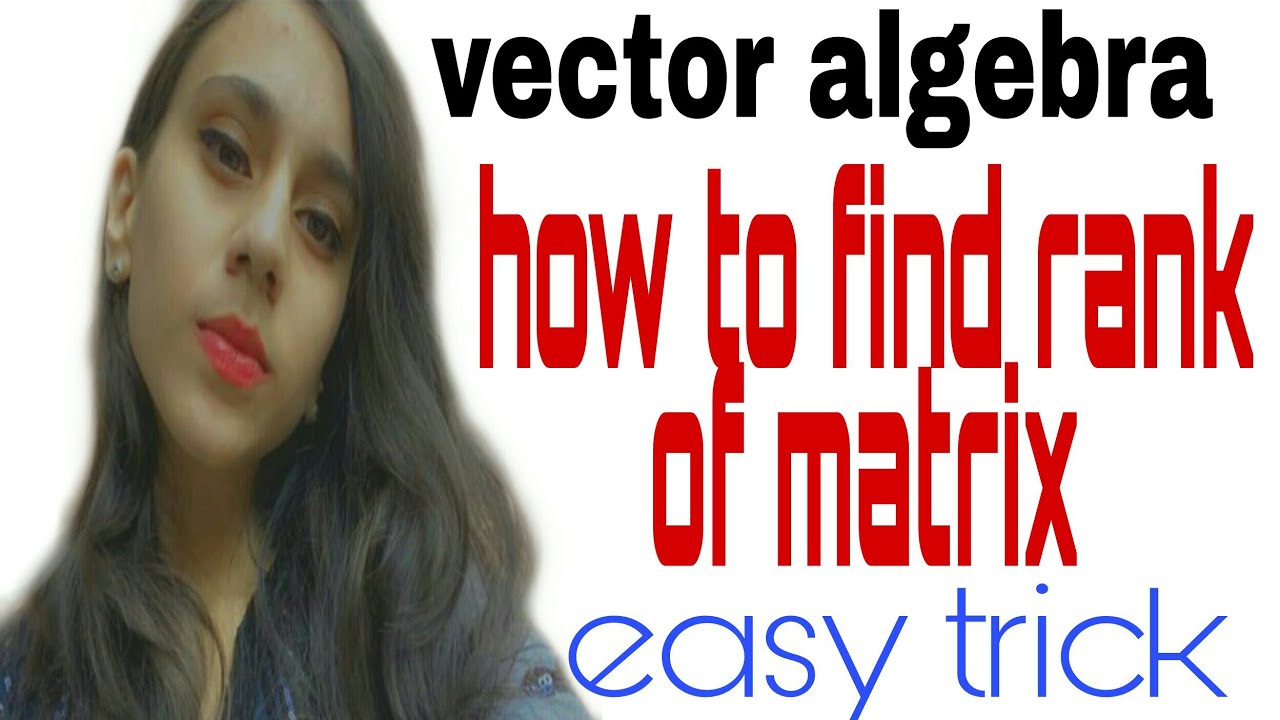 how to find rank of matrix/easy way/easy trick - YouTube