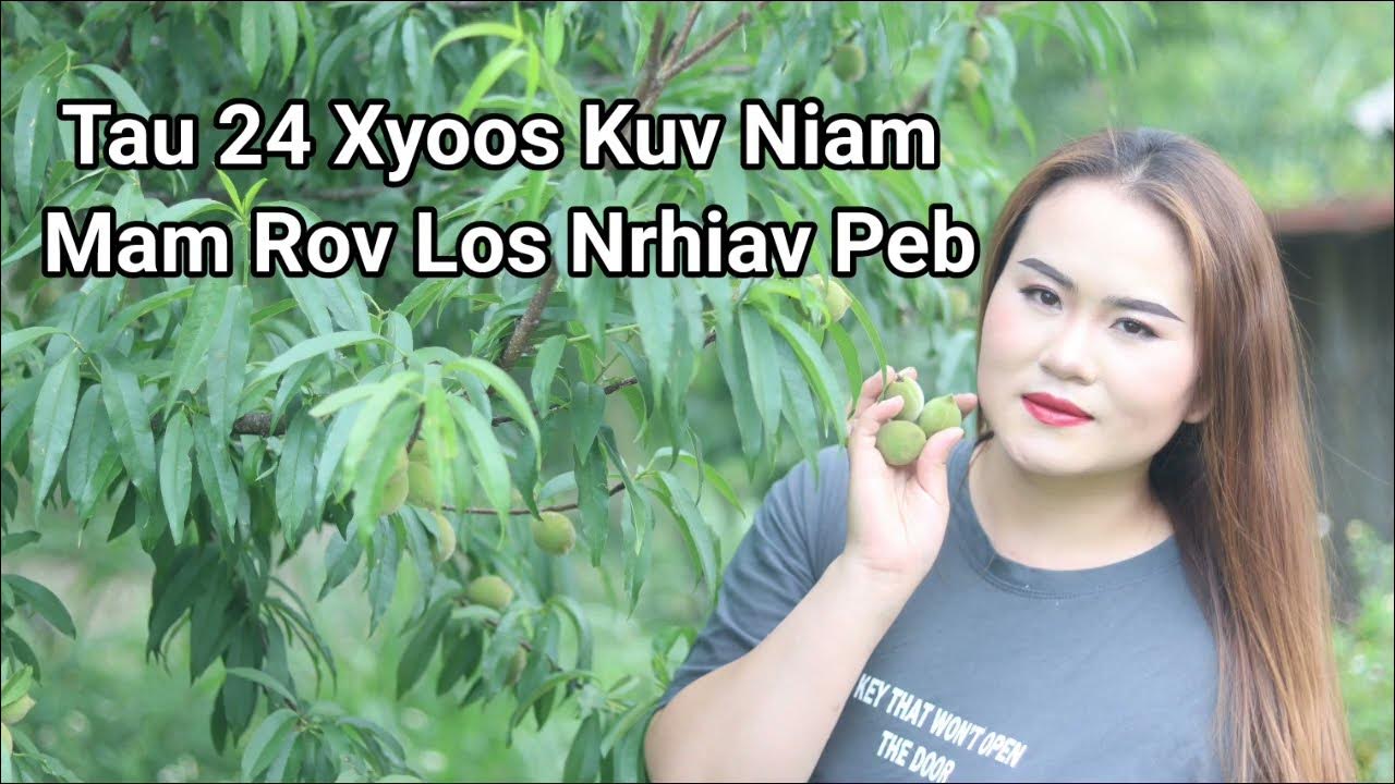 Tau 24 Xyoos Kuv Niam Mam Rov Los Nrhiav Kuv Txiv Peb_ By: Huab Xyooj - YouTube