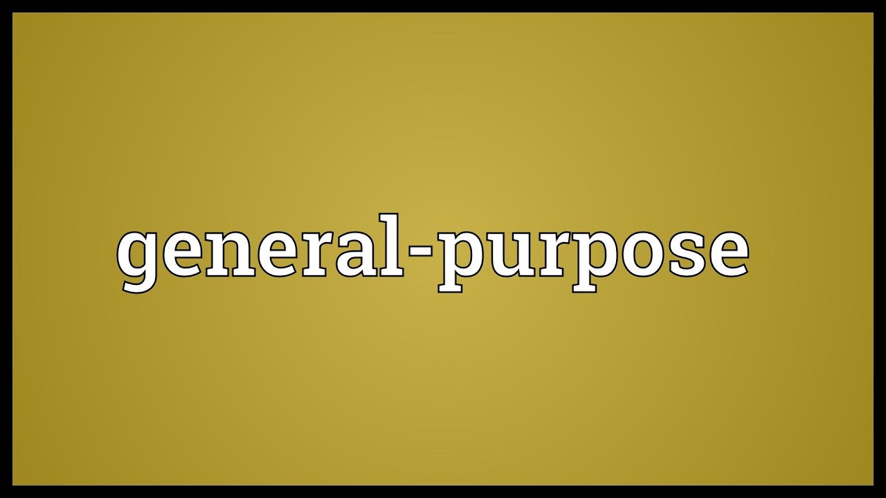 General-purpose Meaning - YouTube