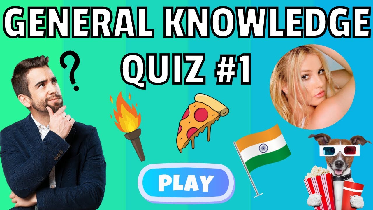 General Knowledge Quiz #1 General Knowledge Questions and Answers ...
