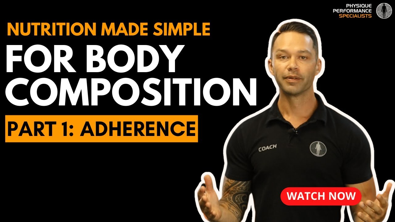 PPS Nutrition Made Simple for Body Composition PT 1: Adherence - YouTube
