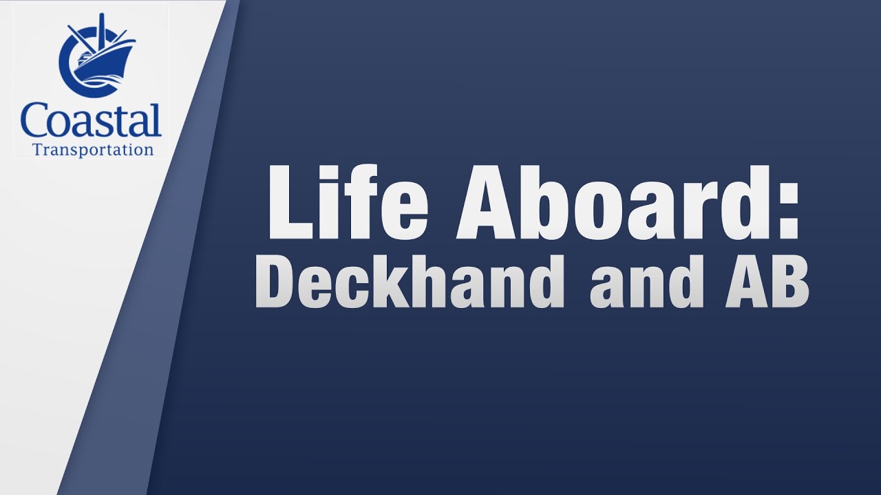 Life Aboard: Deckhand and AB - YouTube