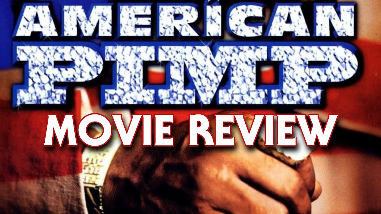 American Pimp (1999) | Movie Review - YouTube