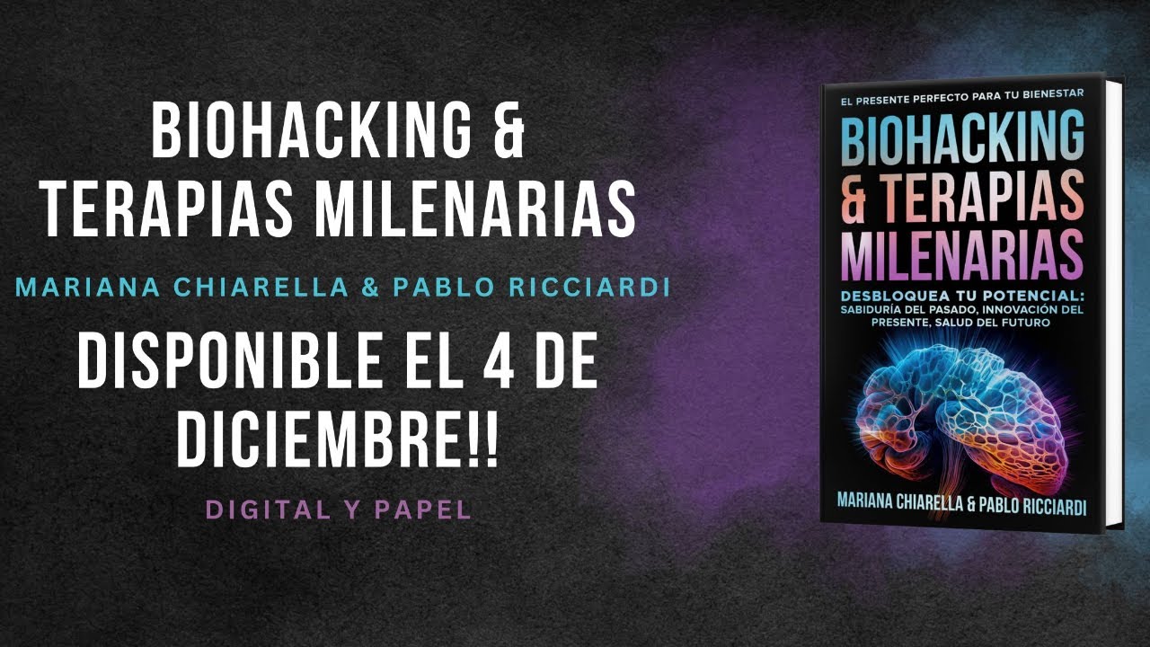 📕Lanzamiento del libro 📖 Biohacking & Terapias Ancestrales - YouTube