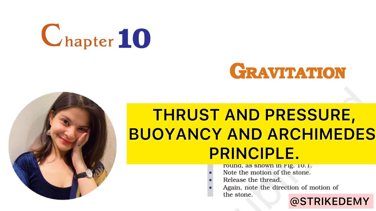 GRAVITATION CLASS 9 CHAPTER 10 || THRUST, PRESSURE,BUOYANCY & ARCHIMEDES PRINCIPLE - YouTube