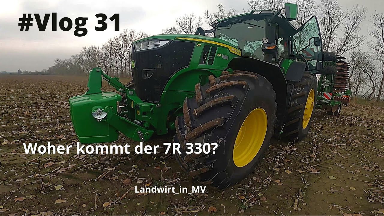 Vlog #31 Ein John Deere 7R 330 auf dem Hof? - YouTube