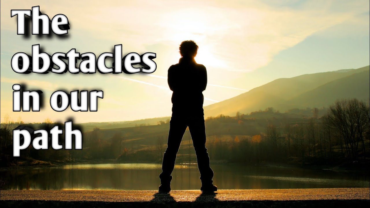 The obstacles in our path (opportunity) | motivational story - YouTube