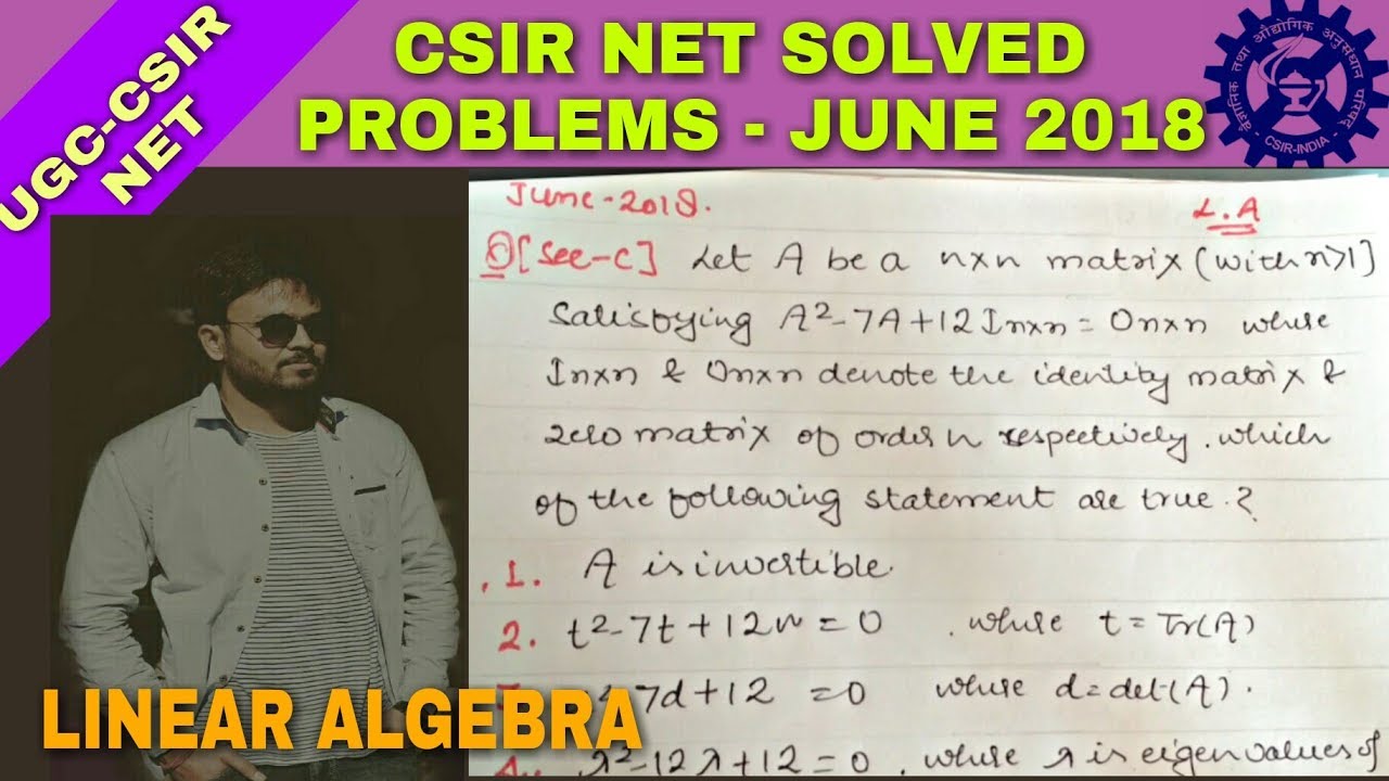 Csir Net Solved Paper June 2018 Linear Algebra Sec C Mathematics Youtube