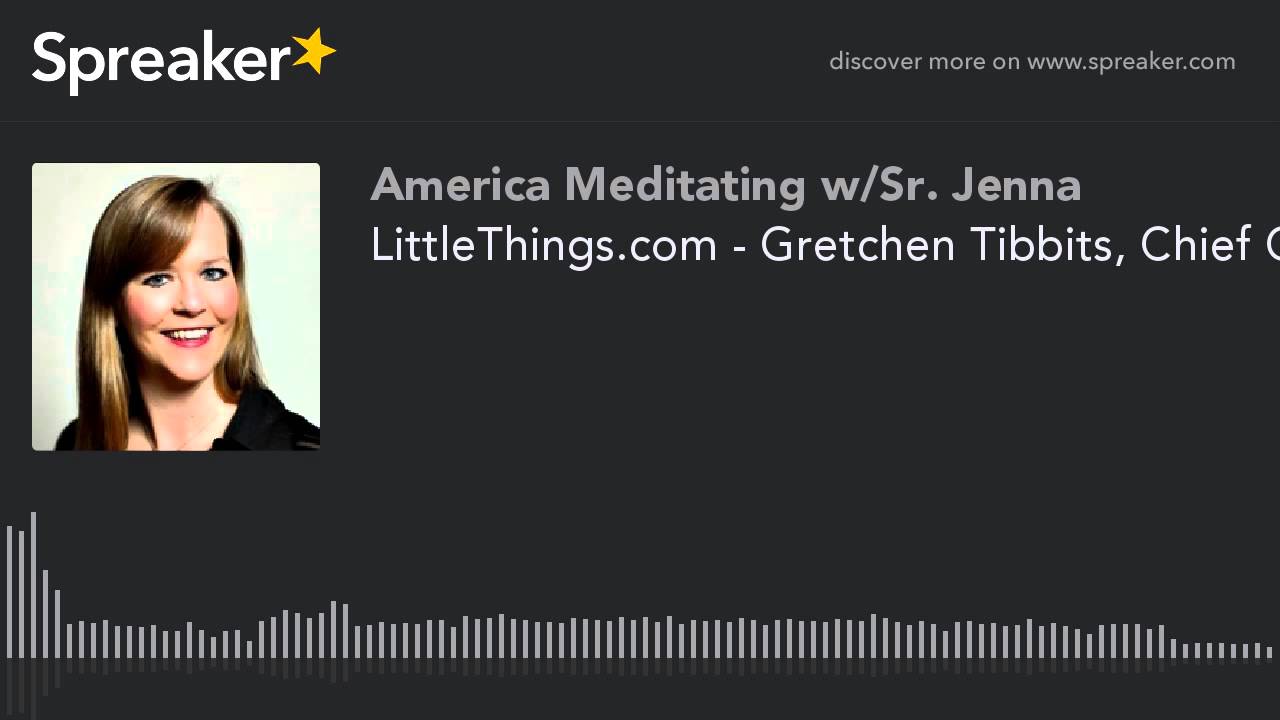 LittleThings.com - Gretchen Tibbits, Chief Operating Officer - YouTube