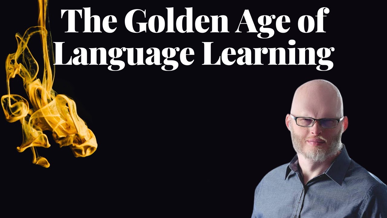 The Golden Age of Language Learning - YouTube