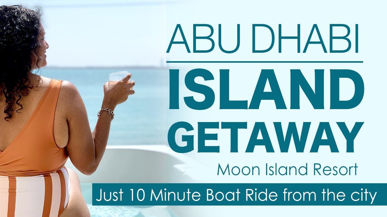 Moon Island Resort | An Adventures Staycation in Abu Dhabi - YouTube