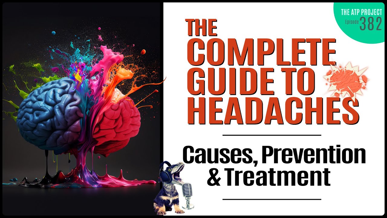 The Complete Guide To Headaches - Causes Prevention and Treatments ...