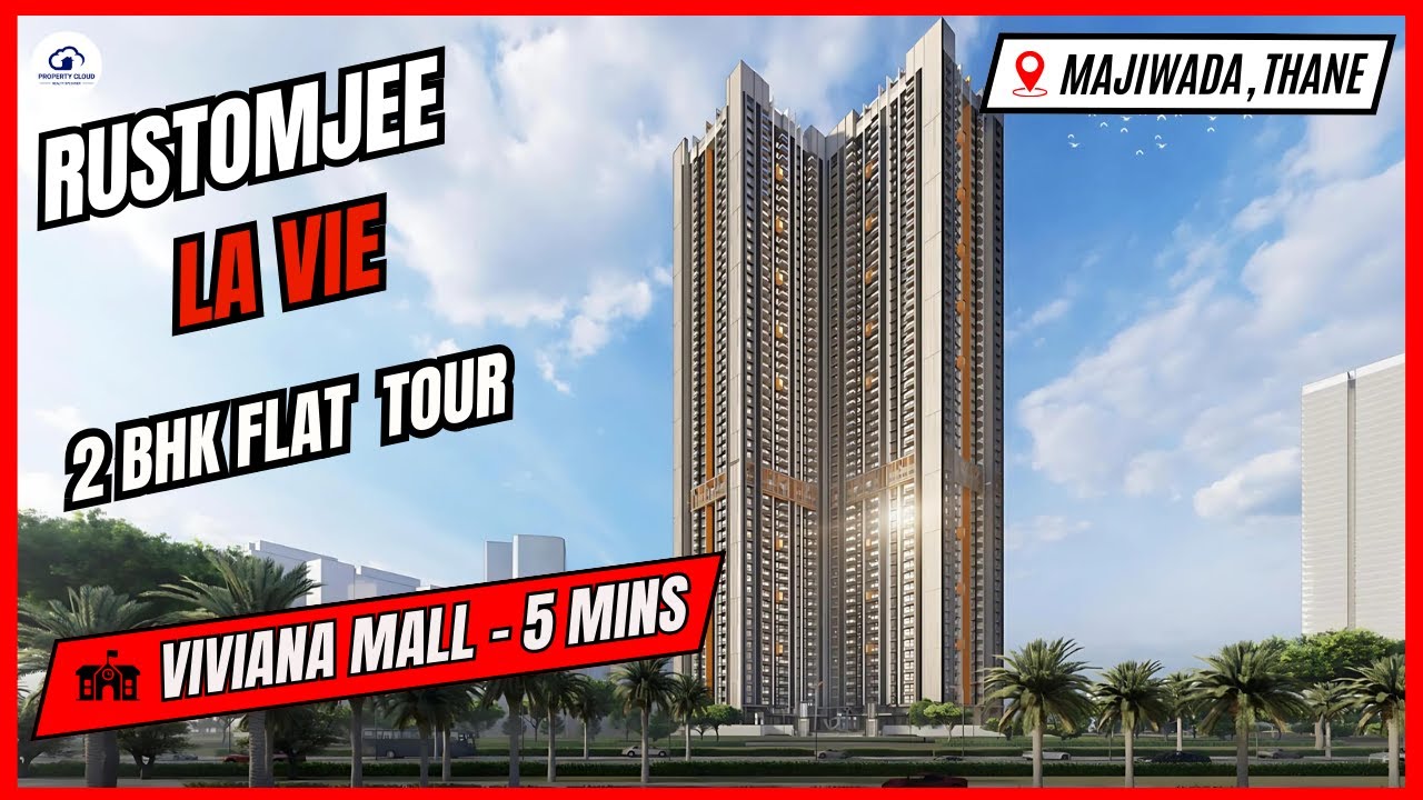 Rustomjee La Vie Project Reviews with 2 BHK Sample Flat Tour Pricing ...