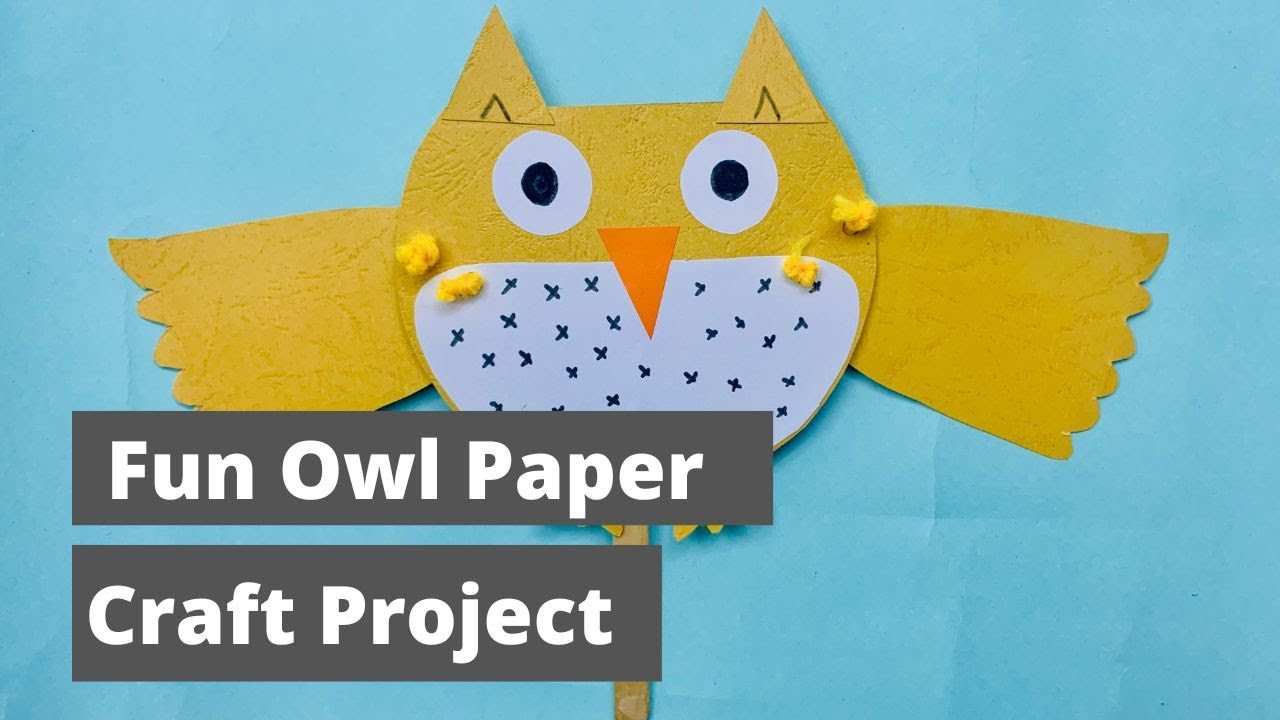 Fun Owl Paper Craft Project (for Kids) - YouTube