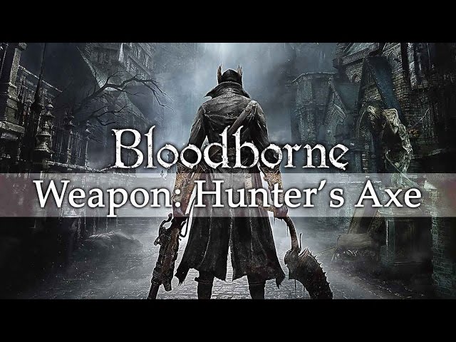 Weapons - Bloodborne