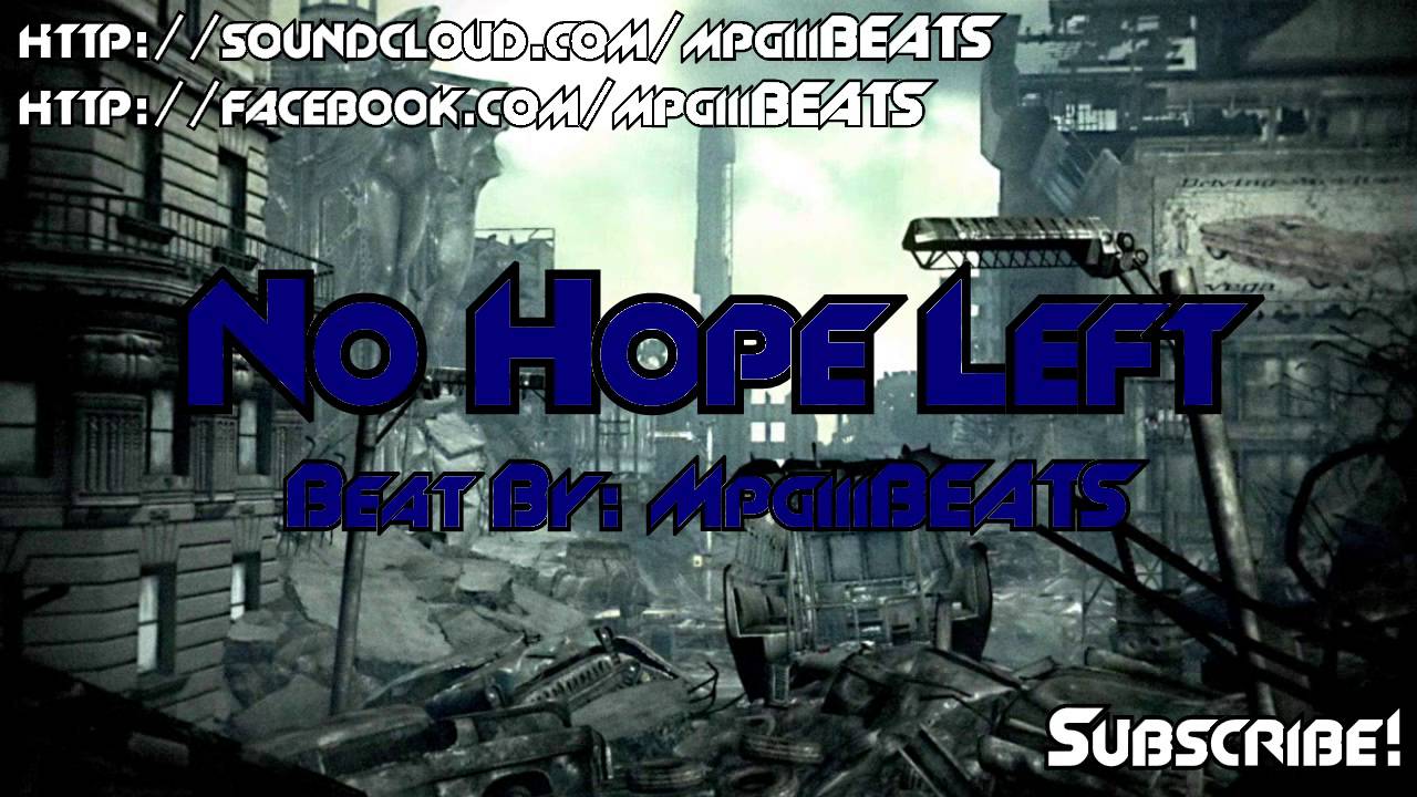 No Hope Left [beat by mpgiii] - YouTube