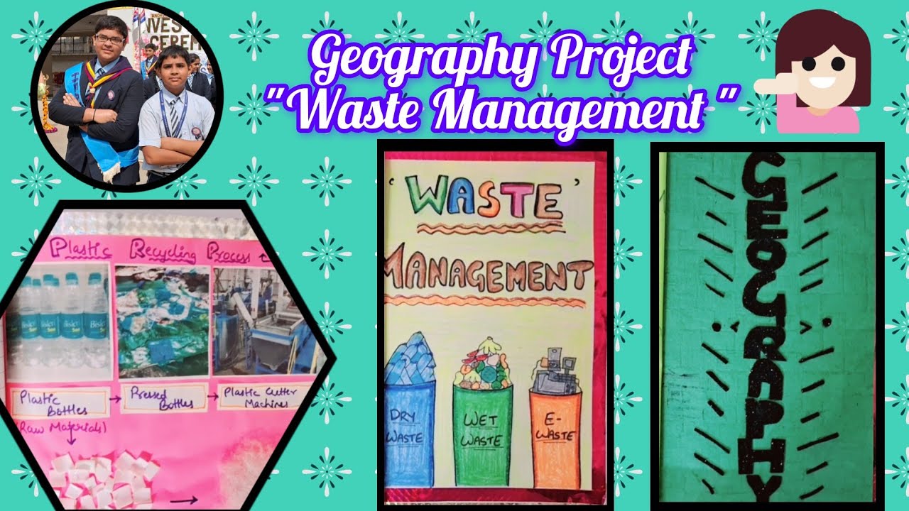 10thICSE Geography Project-"Waste Management"@AkhileshPandey_10#Akkhies ...