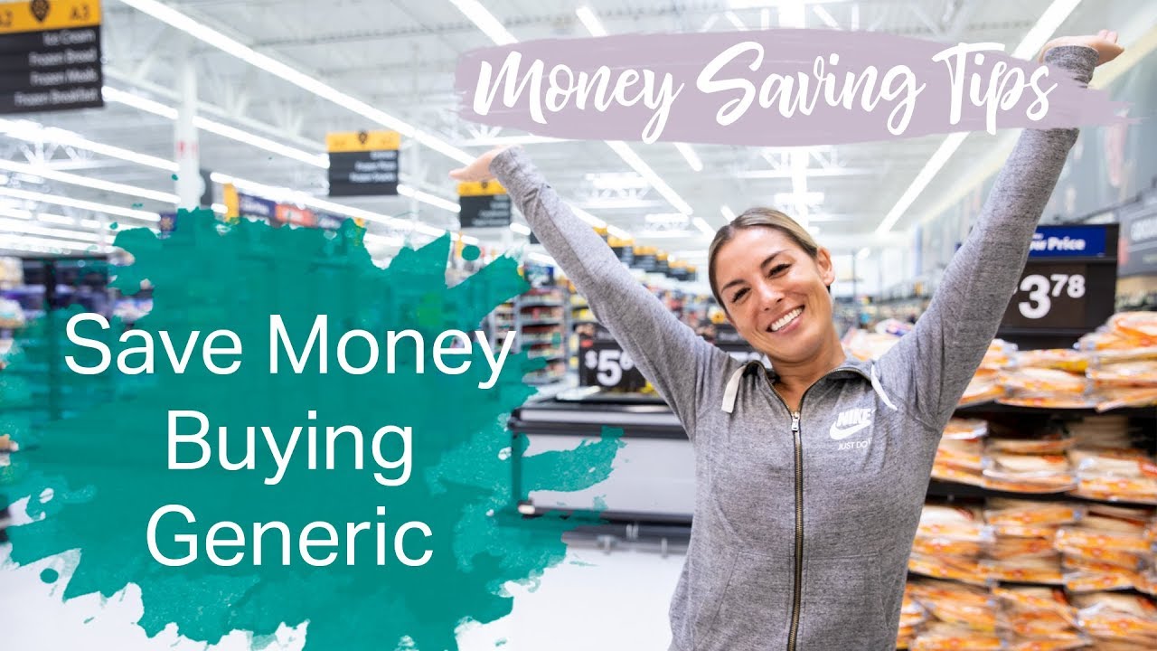 How I Save Money Buying Generic - YouTube