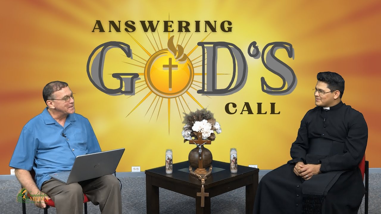 "Answering God's Call" with guest, Fr. Marcos Rodriguez - YouTube