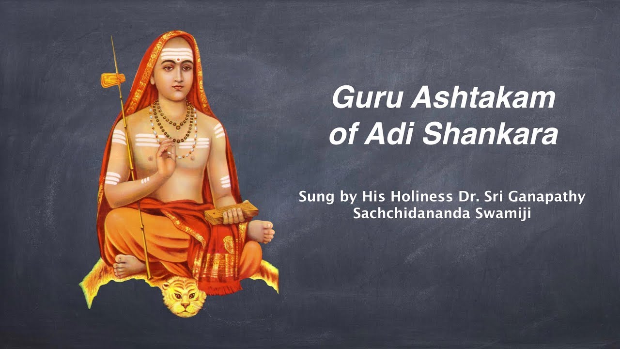 Adi Shankara's Guru Ashtakam sung by His Holiness Dr. Sri Ganapathy ...