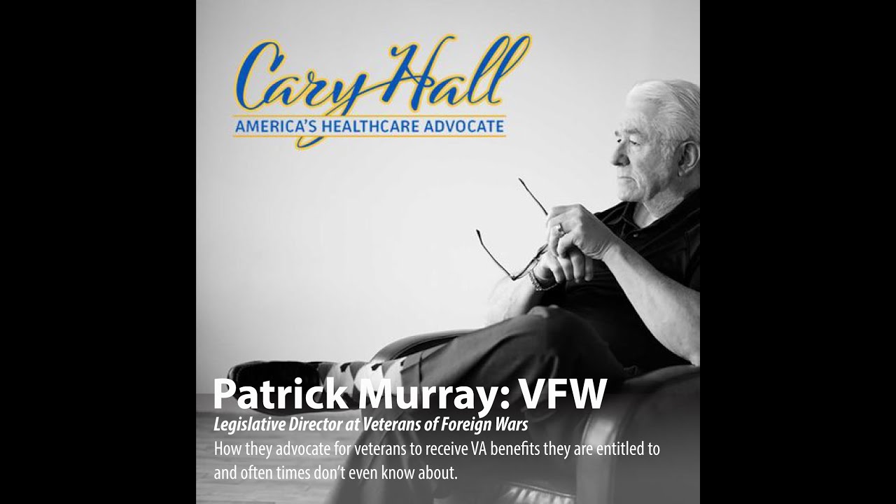 Guest Patrick Murray-VFW Legislative Director-What Benefits Veterans ...