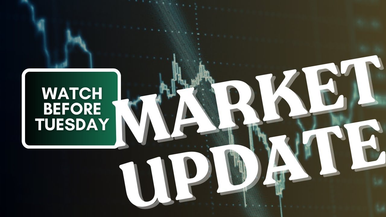 Market Update | Watch before Tuesday | After Hours - YouTube