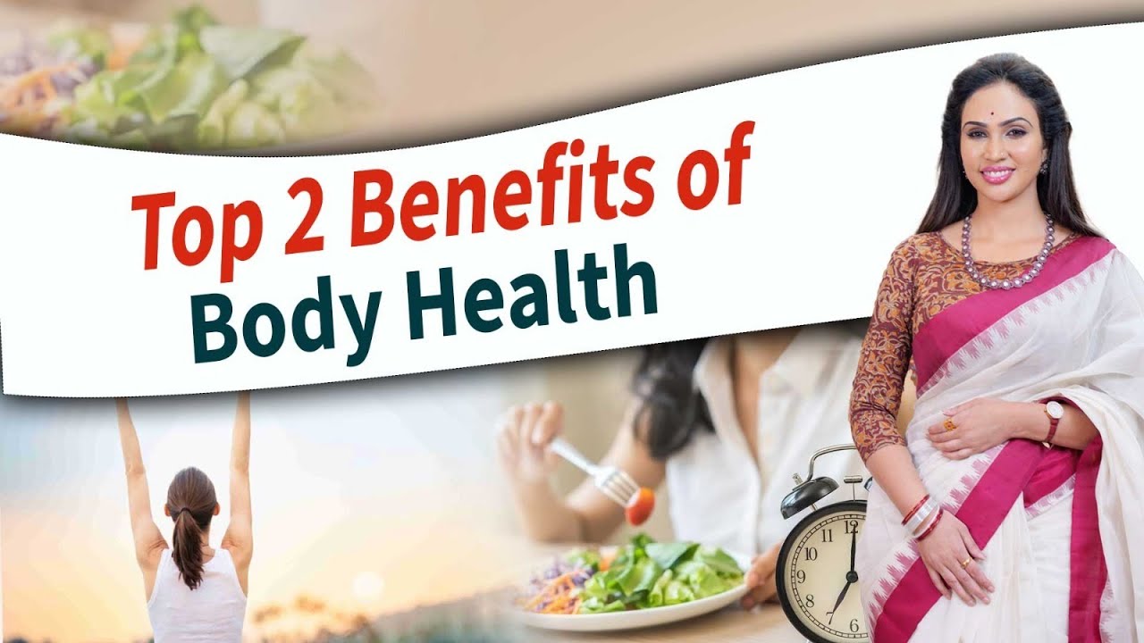 Top 2 Benefits of Body Health || V Sprakel Welness Center || Health ...