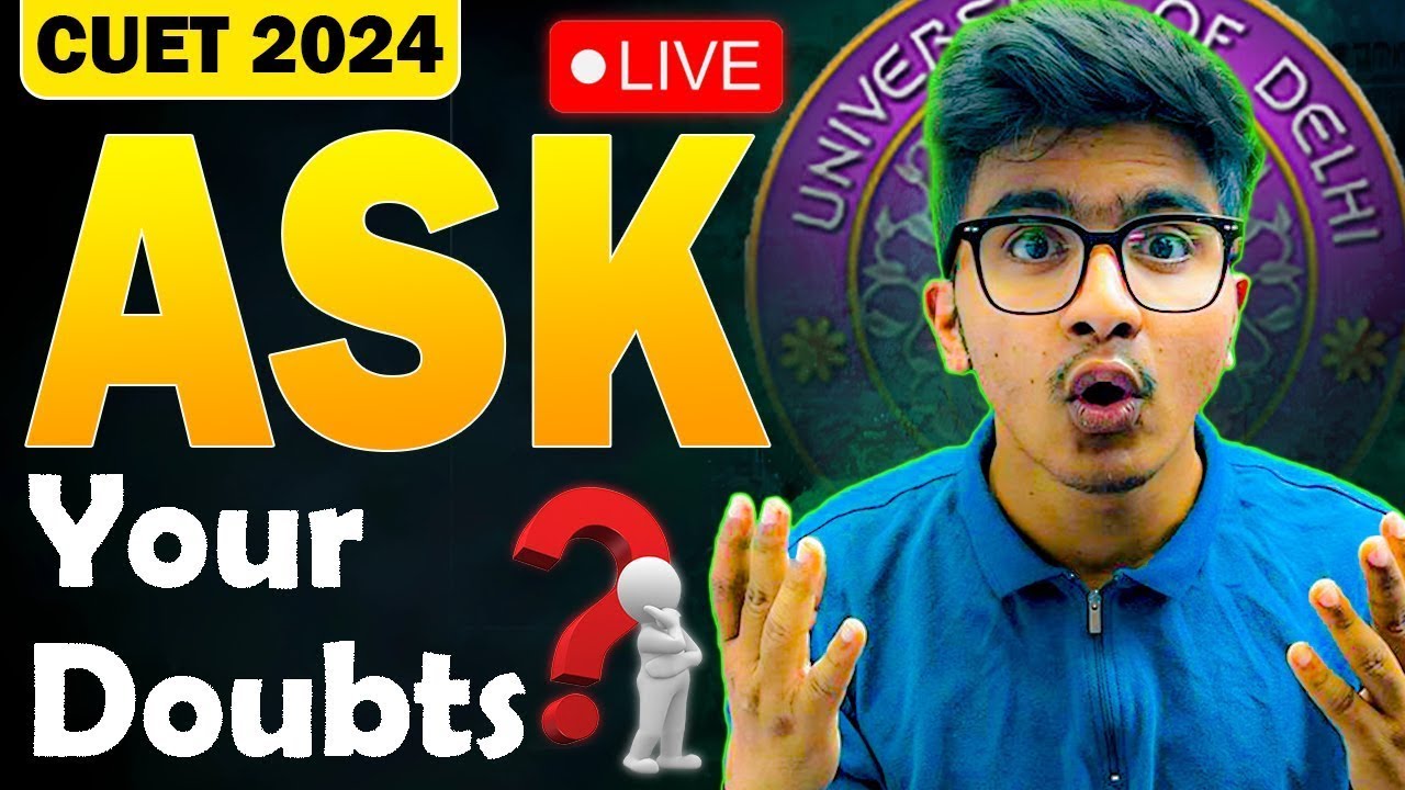 Live DOUBT SOLVING SESSION CUET 2024🔥🔥 | कितने Marks चाहिए ? | CUET 2024 Live - YouTube
