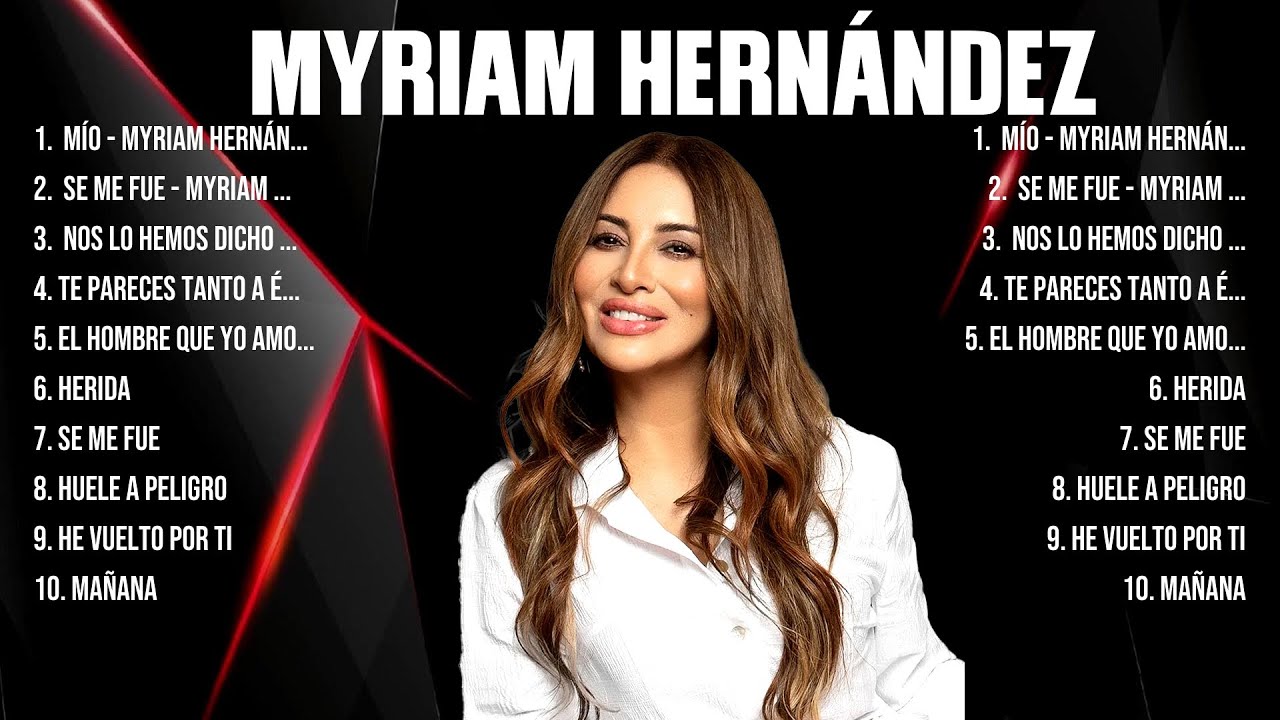 Myriam Hernández ~ Best Old Songs Of All Time ~ Golden Oldies Greatest ...