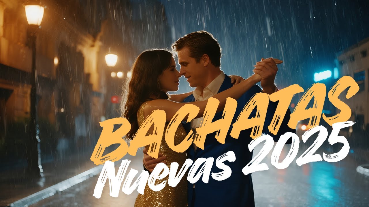 Nueva Bachata Emotion Mix 2025 – Canciones para Dedicar y Llorar en ...