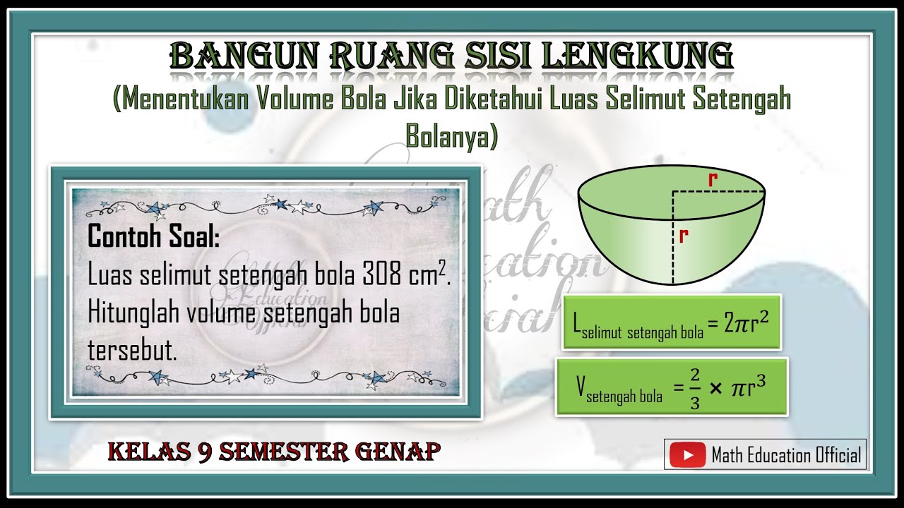 Menentukan Volume Setengah Bola Jika Diketahui Luas Selimut Setengah ...