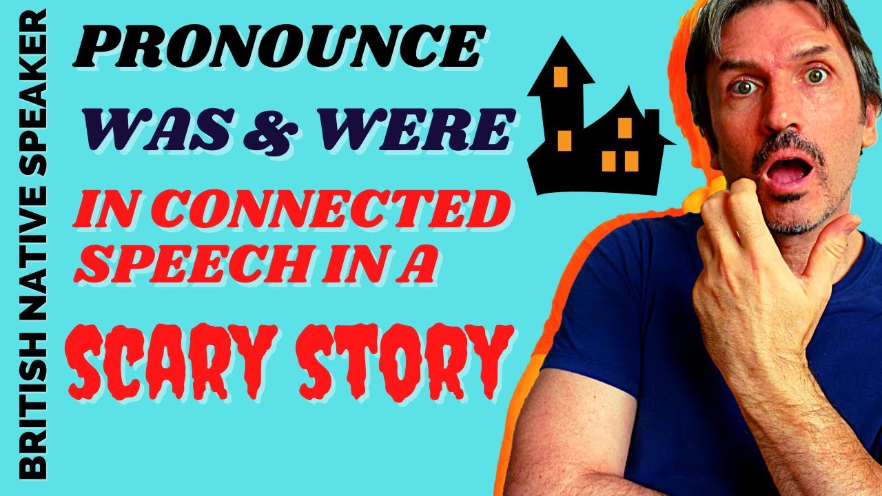 How To Pronounce WAS WERE In CONNECTED SPEECH In A Scary Story YouTube how-to-pronounce-was-were-in-connected-speech-in-a-scary-story-youtube