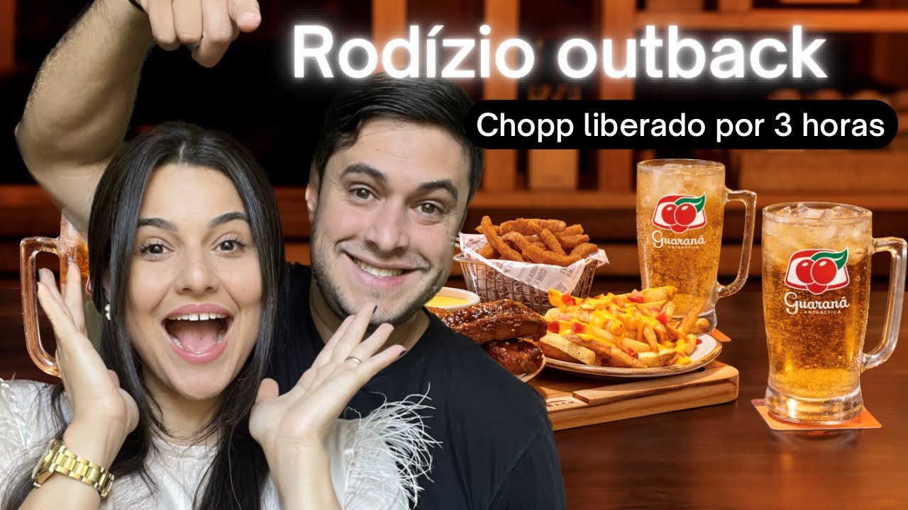 Rodízio do outback - com refil de chopp - YouTube
