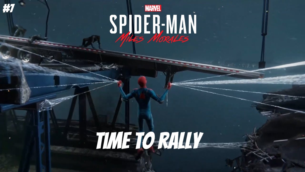 TIME TO RALLY | Miles Morales | #7 - YouTube