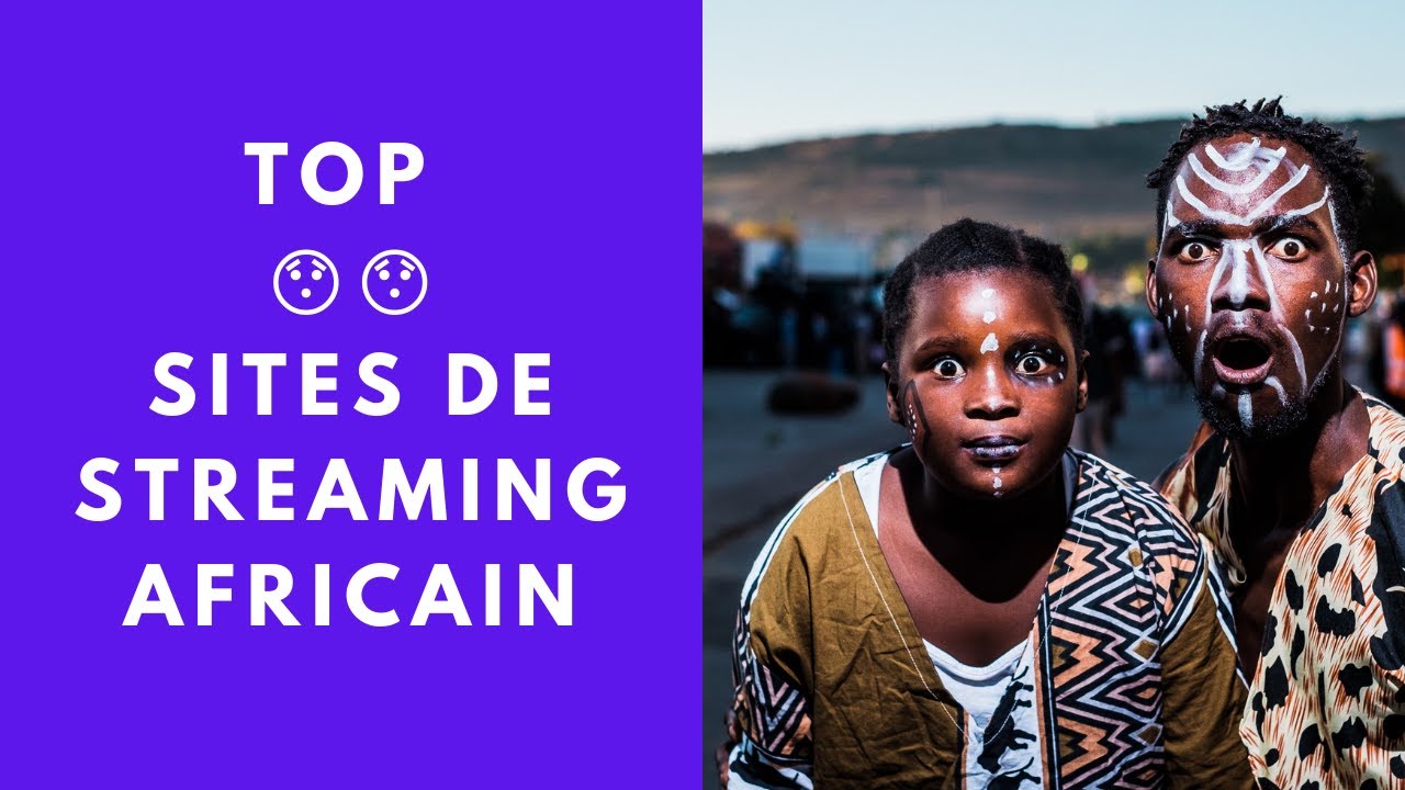 Top 9 Des sites de Streaming Africain en Moins de 3min - YouTube