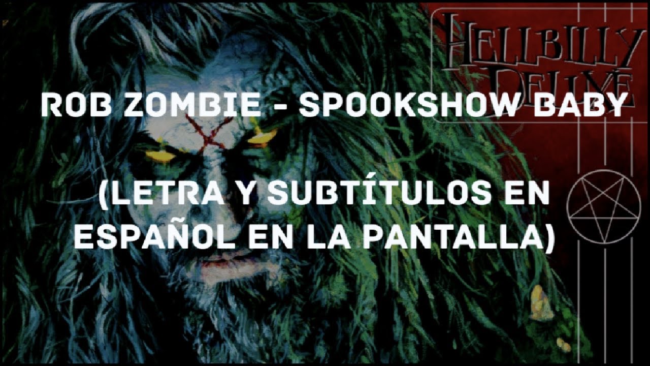 Rob Zombie - Spookshow Baby (Lyrics/Sub Español) (HD) - YouTube