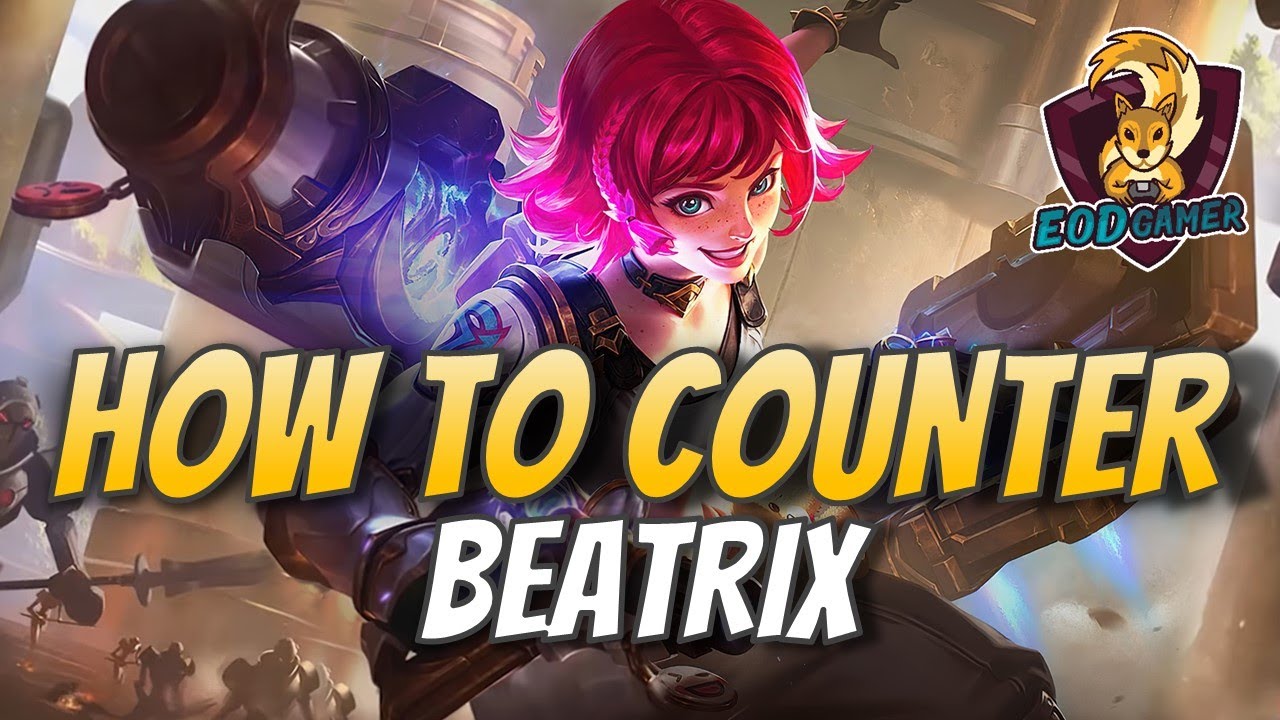 How to Counter Beatrix in MLBB : Mobile Legends Bang Bang Beatrix Guide ...