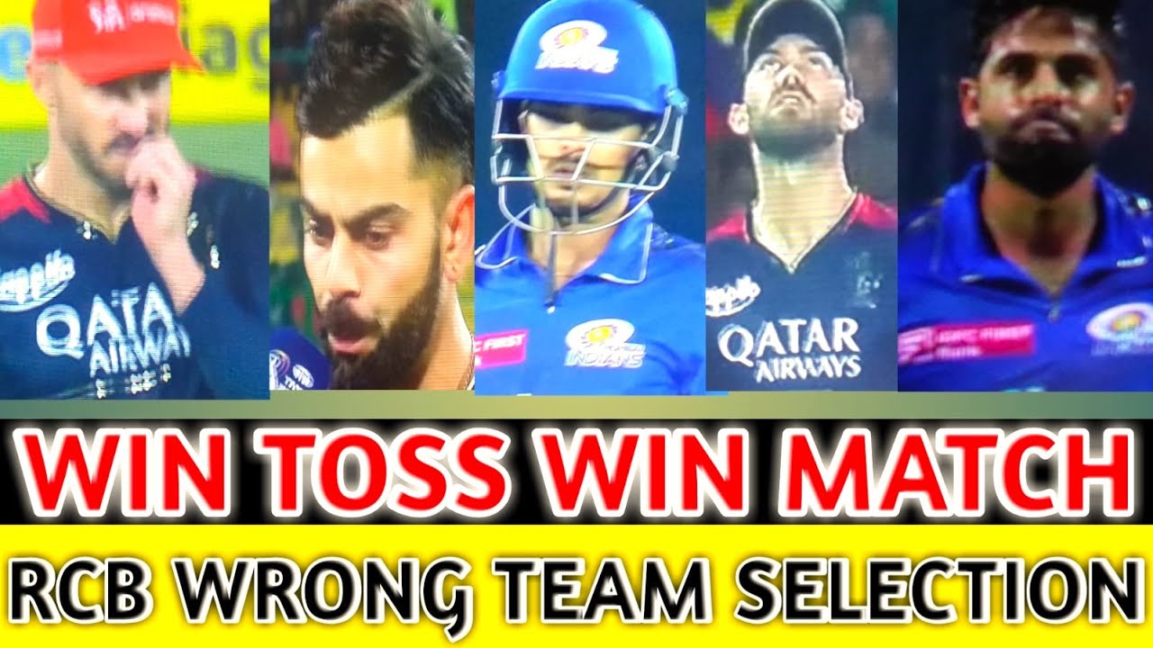 RCB's Old Story of Wrong Team Selection and Bad Decisions. Mumbai Lucky ...