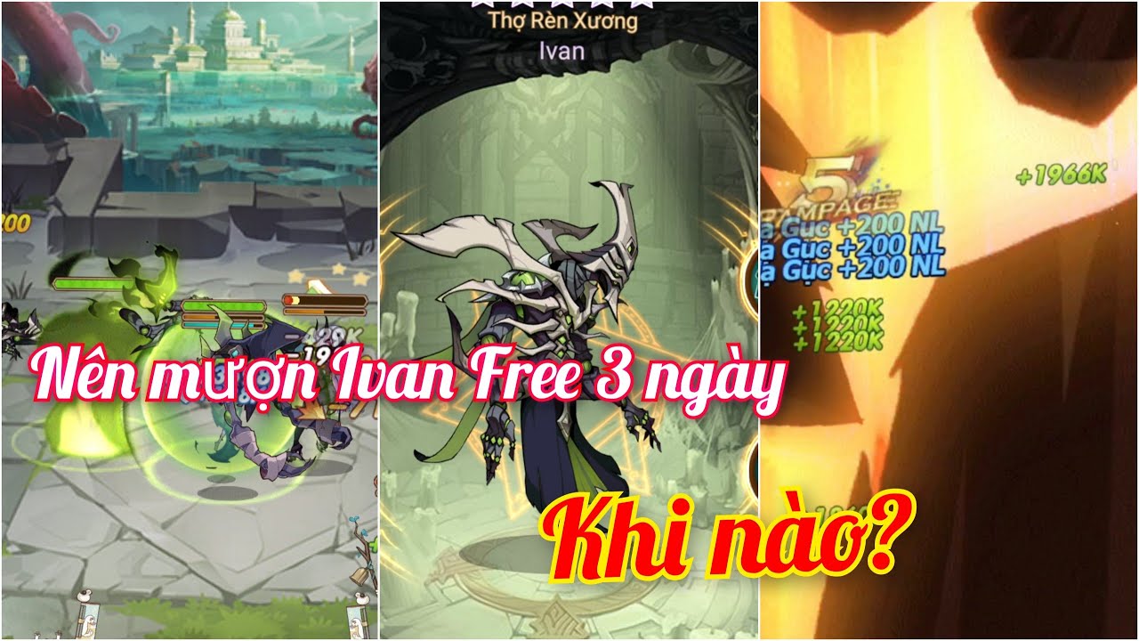 Afk Arena | Nên lấy Ivan Free 3 ngày vào cuối tuần - Ivan Có dấu hiệu ...