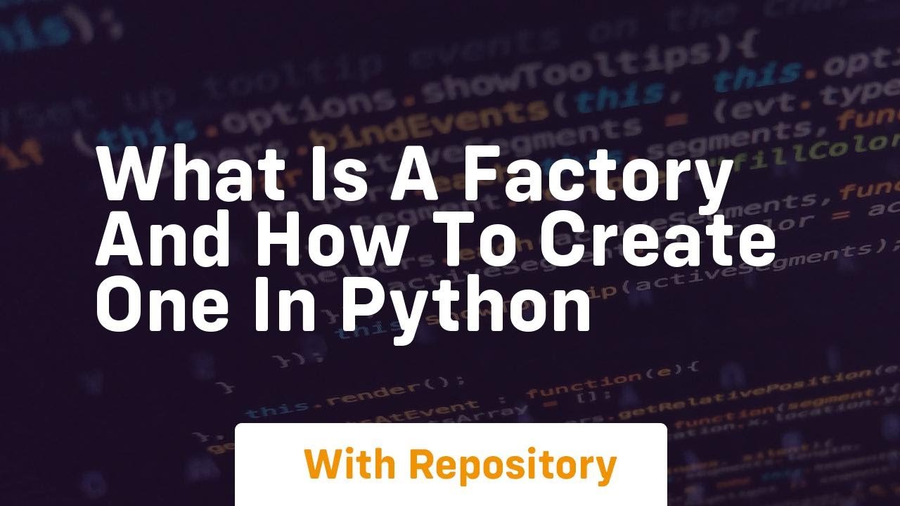 What is a factory and how to create one in python - YouTube