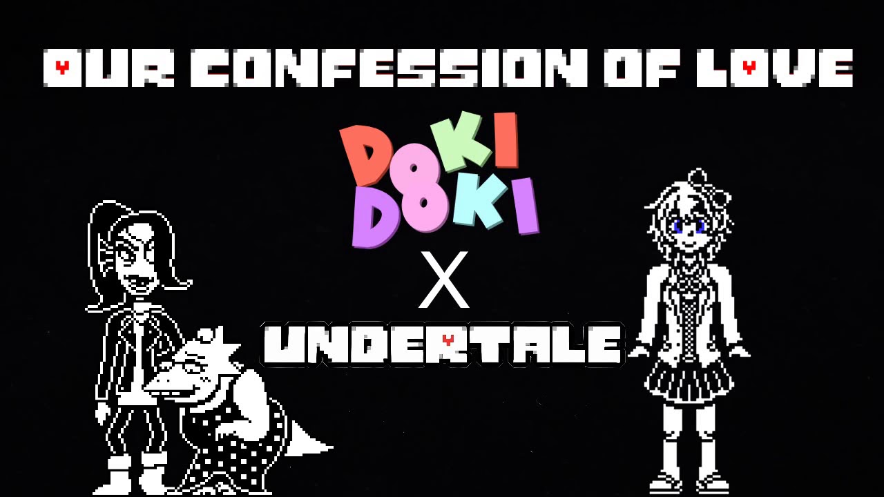 "Our Confession of LOVE": Undertale x DDLC Themes [Mashup] - YouTube