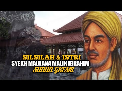 SILSILAH DAN ISTRI SYEKH MAULANA MALIK IBRAHIM ( SUNAN GRESIK ) - YouTube