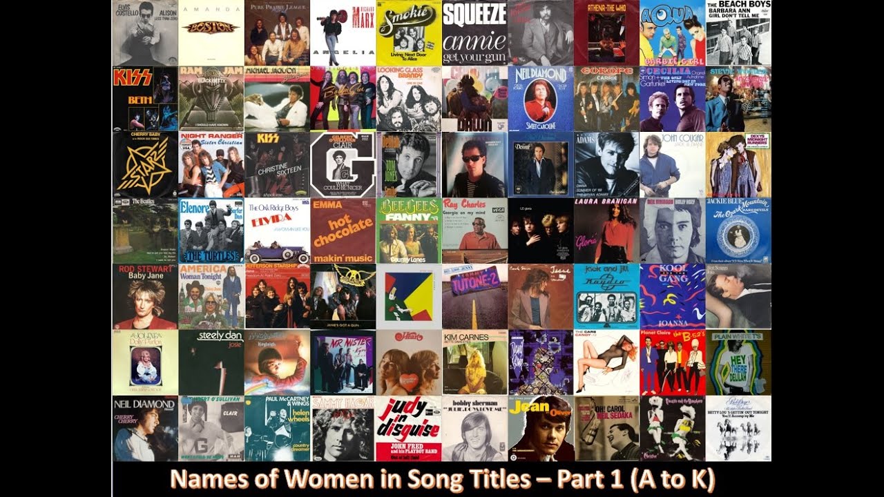 Names of Women in Song Titles – Part 1 (A to K) - YouTube