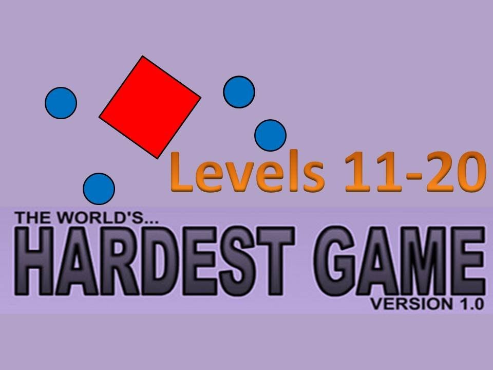 The Worlds Hardest Game Levels 11 20 YouTube the-worlds-hardest-game-levels-11-20-youtube