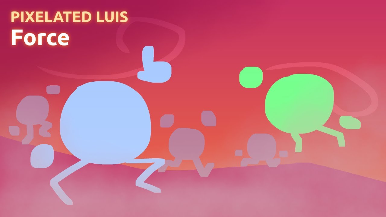 PIXELATED LUIS・Force ♪ - YouTube