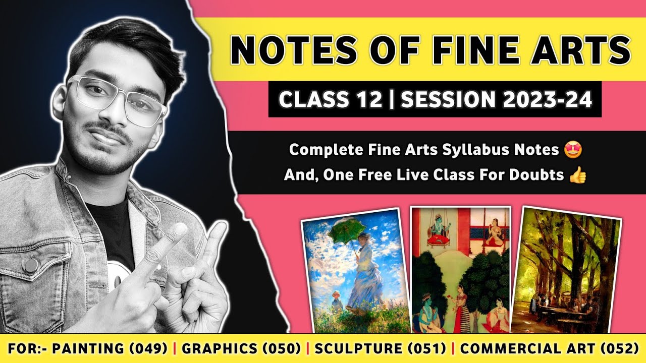 Notes Of Fine Arts Class 12 CBSE Notes Of Painting Class 12 Fine notes-of-fine-arts-class-12-cbse-notes-of-painting-class-12-fine