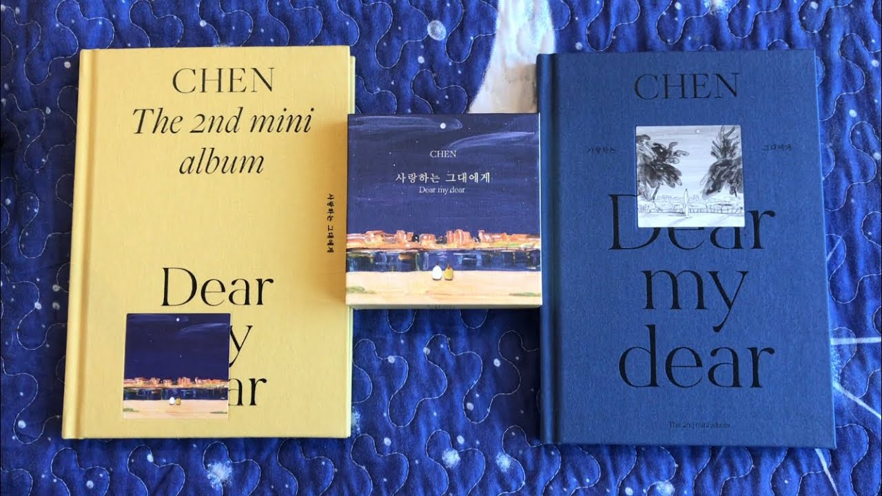 Unboxing Chen 2nd Mini Album Dear my Dear (Dear & My Dear and Kihno Ver ...